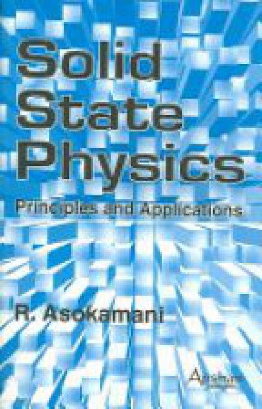 Solid State Physics: Principles and Applications (1904798837 ...
