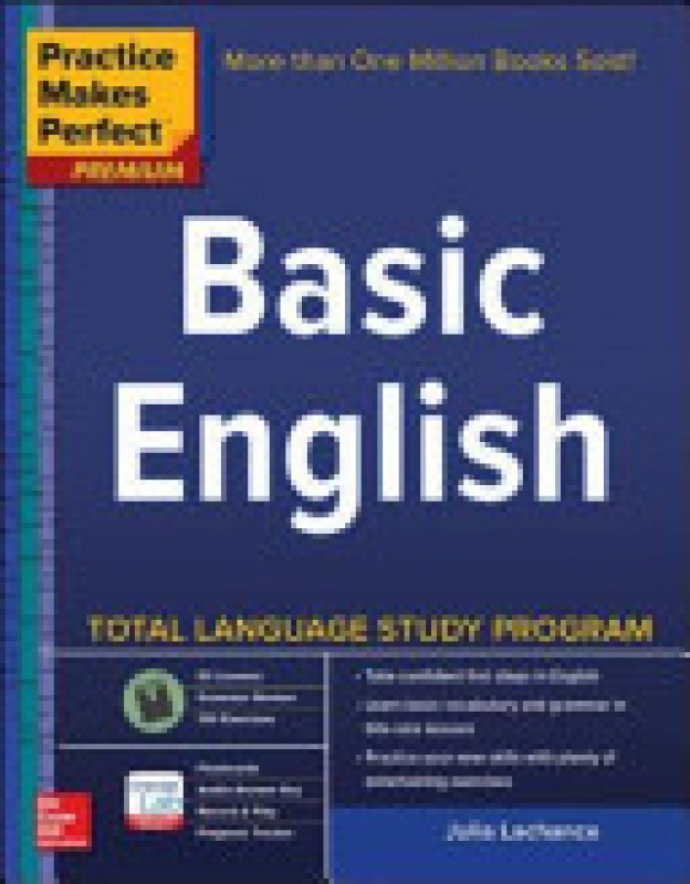 Practice Makes Perfect Basic English, Second Edition: (Beginner) 250 ...